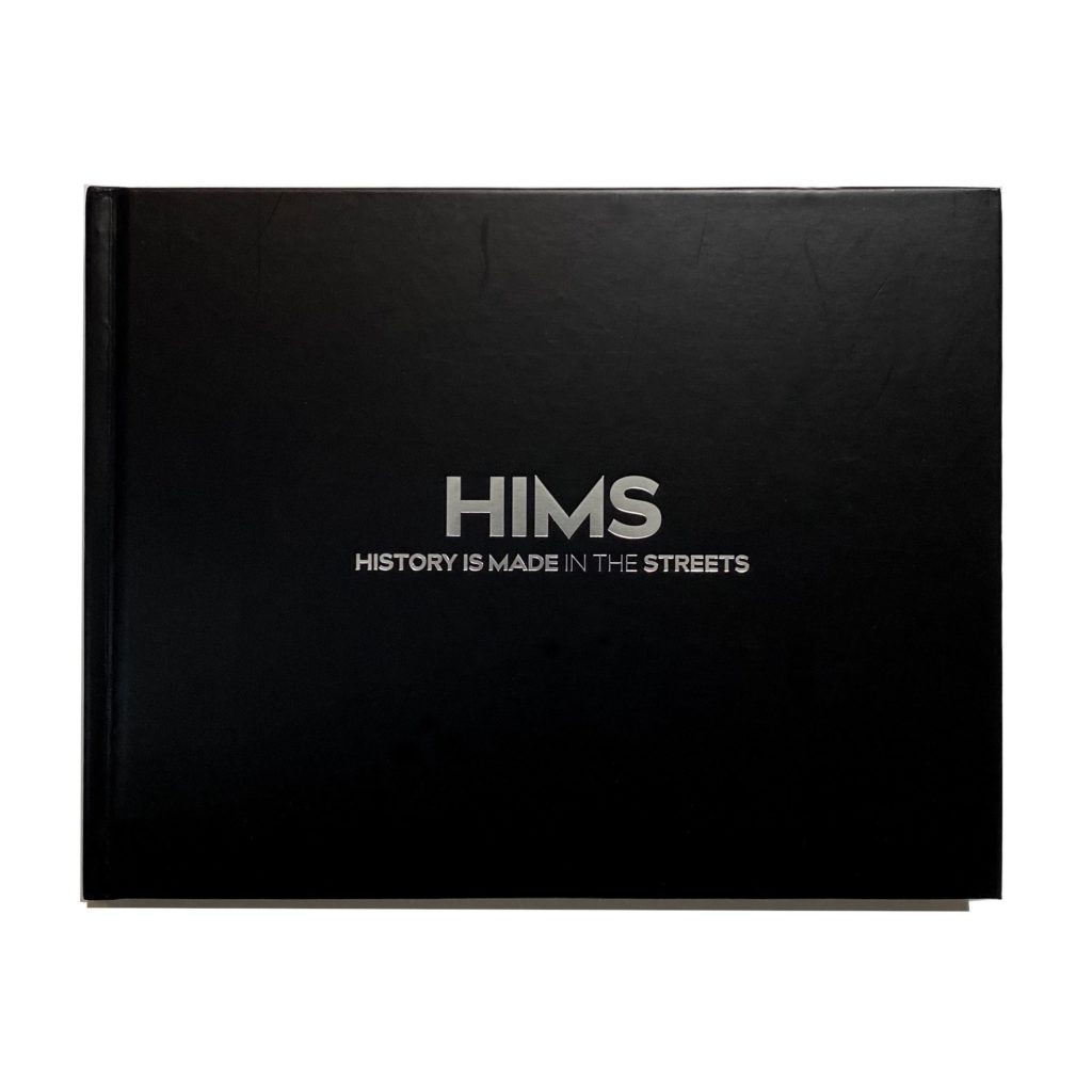 HIMS: History is Made in the Streets - Artillery Worldwide
